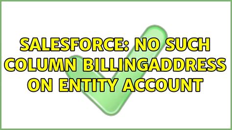 salesforce no such column billingaddress on entity account youtube