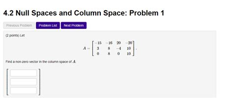 solved 4 2 null spaces and column space problem 1 previous