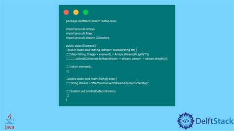 在 java 中将 stream 元素转换为映射 d栈 delft stack