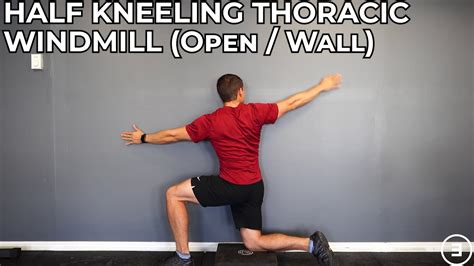 Half Kneeling Thoracic Windmill Open Wall Youtube