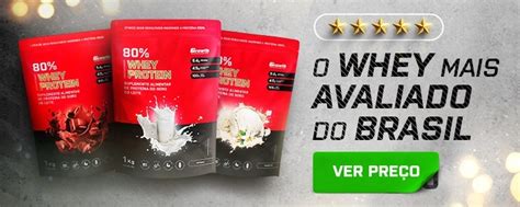Whey Protein Concentrado O Que é Para Que Serve E Seus Benefícios