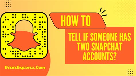 How To Tell If Someone Has Two Snapchat Accounts Artofit