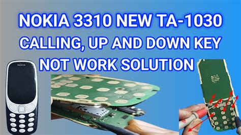 Nokia 3310 Ds Ta 1030 Calling Up Down Key Not Working Solution
