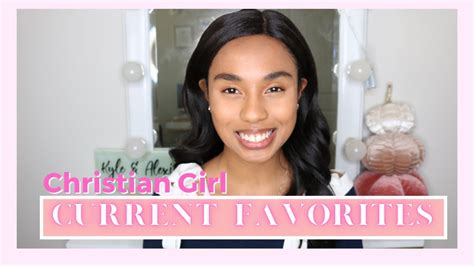 Christian Girl Monthly Favorites Alexis Danielle Youtube