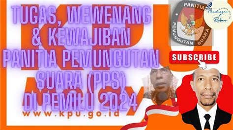 Tugas Wewenang And Kewajiban Pps Panitia Pemungutan Suara Pemilu
