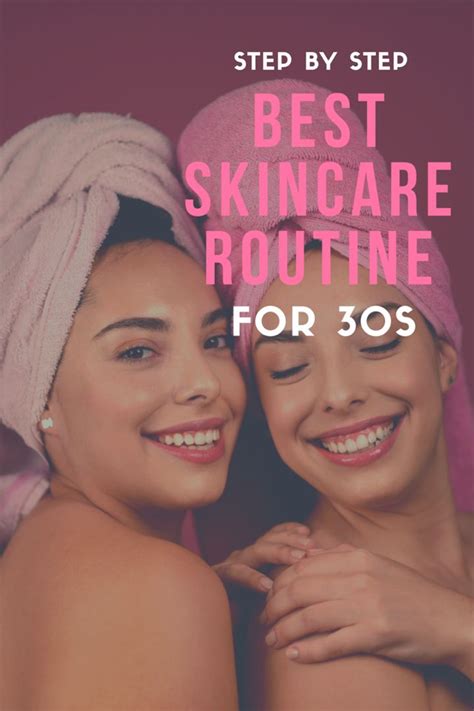 The Best Skincare Routine For Your 30s Artofit