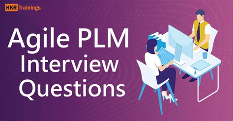 top 15 agile plm interview questions and answers updated hkr