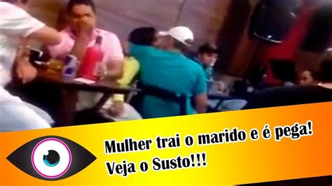 Mulher Trai O Marido Pega Em Flagrante E Com Camera Filma Tudo Youtube