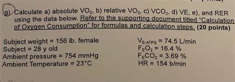 Solved G Calculate A Absolute Vo2 B Relative Vo2 C Vco2
