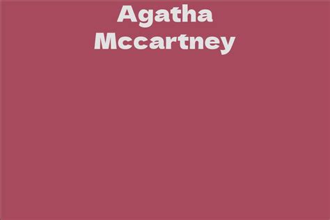 Agatha Mccartney Facts Bio Career Net Worth Aidwiki