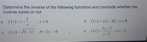 Solved Determine The Inverse Of The Following Functions And Conclude