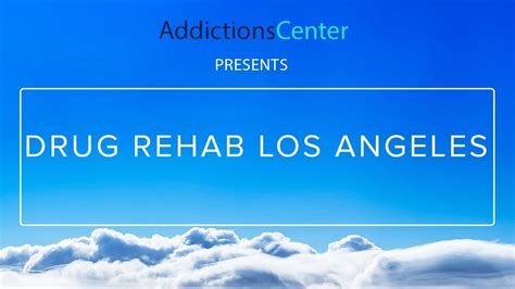 Drug Rehab Los Angeles 24 7 Addiction Helpline Call 1 800 615 1067