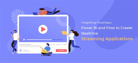 integrating powerapps and flow create realtime streaming apps