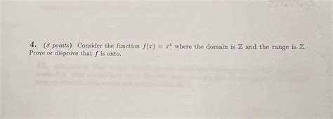 Solved 4 8 Points Consider The Function F X X4 Where