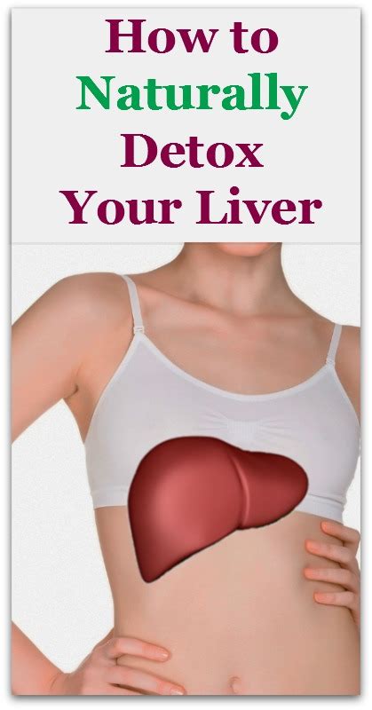 How To Naturally Detox Your Liver Natural Holistic Life