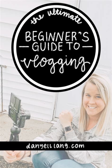 The Ultimate Beginners Guide To Vlogging Vlogging Beginners Guide