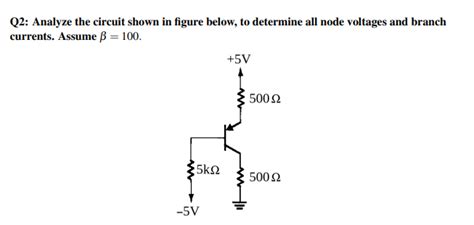 [solved] Q2 Analyze The Circuit Shown In Figure Below T