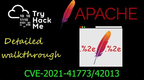 tryhackme apache cve 2021 41773 42013 youtube