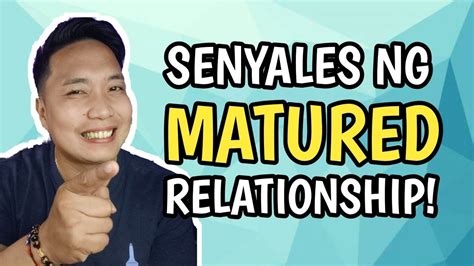 Paano Mo Malalaman Kung Matured Na Kayo Sa Relasyon Youtube
