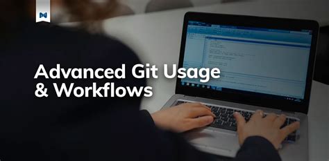 git workflows git deployment workflow and commands [2023] nexcess