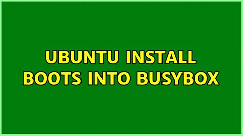 ubuntu install boots into busybox 2 solutions youtube