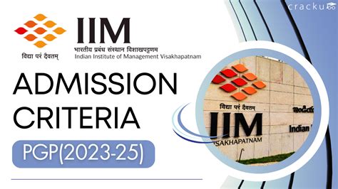 Iim Visakhapatnam Pgp Admission Criteria 2023 25 Cracku