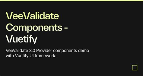 veevalidate components vuetify codesandbox