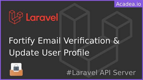ep37 laravel fortify email verification and updating user profile