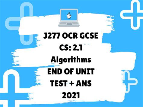 j277 ocr gcse computer science 2 1 algorithms end of unit test ans