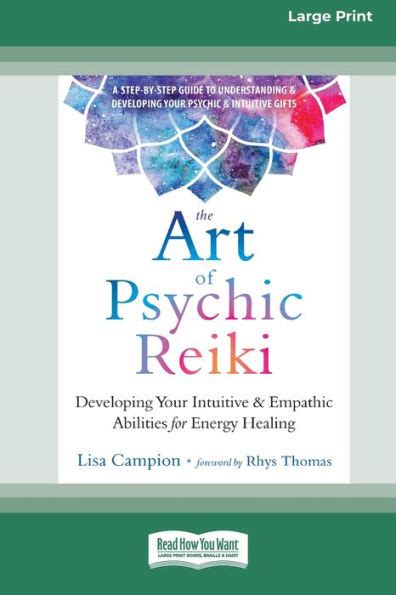 The Art Of Psychic Reiki Developing Your Intuitive And Empathic