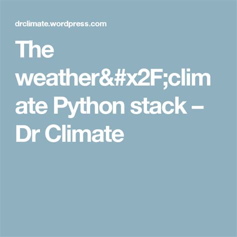 the weather climate python stack weather and climate