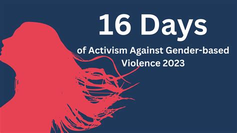 16 Days Of Activism Against Gender Based Violence 2023 Ccfwe