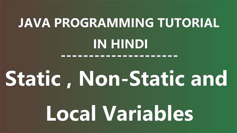 static non static and local variables with example java programming