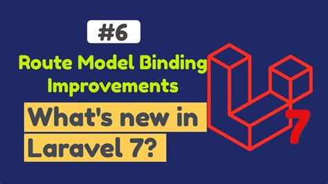 route model binding improvements in laravel 7