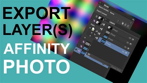 export all layers to single files in affinity photo multiple layers