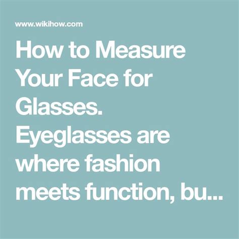 How To Measure Your Face For Glasses Eyeglasses Are Where Fashion