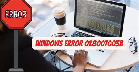 0x8007003b An Unexpected Network Error Occurred Fixed Fixerrs