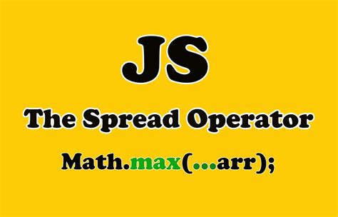 5 useful things the spread operator can do in javascript by mehdi