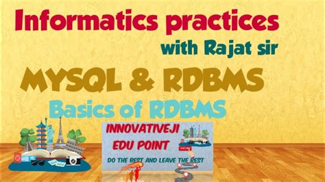 informatics practices class xii dbms and mysql part 1 by rajat sir