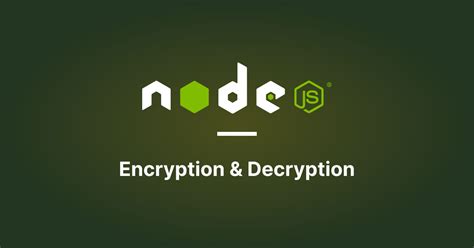 Quickstart To Nodes Crypto Module For Encryption Decryption Bits And