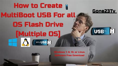how to create multiboot usb for all os flash drive multiple os software