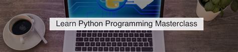 reddit comments on learn python programming masterclass udemy course