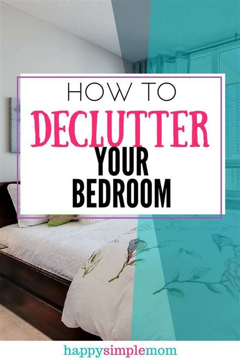 The Ultimate Guide To Declutter Your Bedroom Declutter Room