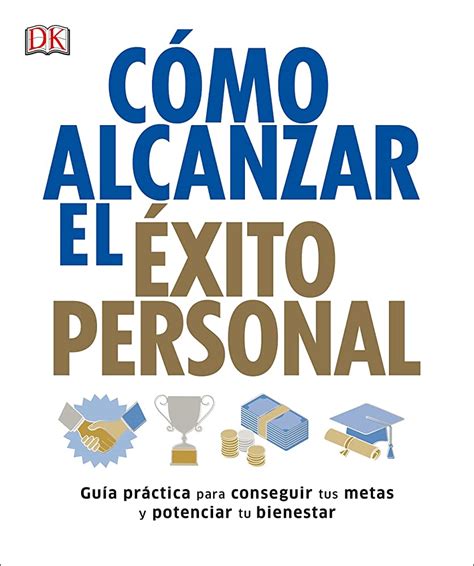 Consejos Para Alcanzar Tus Metas Una Guía Para El Éxito Con Tu Libro