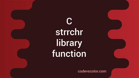 c strrchr library function explanation with example