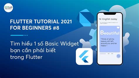 flutter tutorial 2021 for beginners 8 tìm hiểu 1 số basic widget bạn