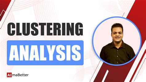 Clustering Analysis In Machine Learning Machine Learning Tutorials