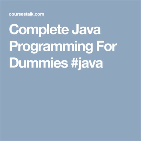complete java programming for dummies java programming
