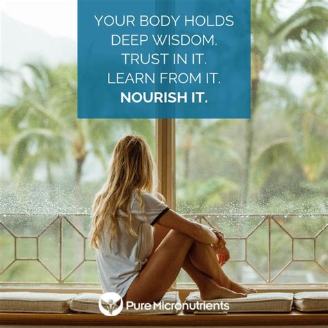 Your Body Holds Deep Wisdom 💚 Motivational Words Wisdom Words