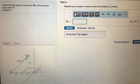 Solved Part A Determine The Angular Momentum Ho Of The